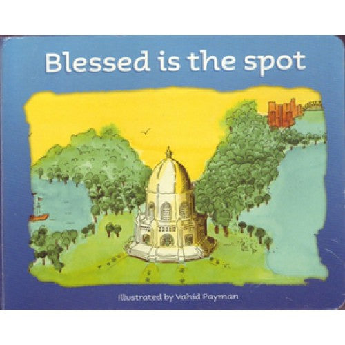 Blessed is the Spot – Bahá’í Bookshop New Zealand